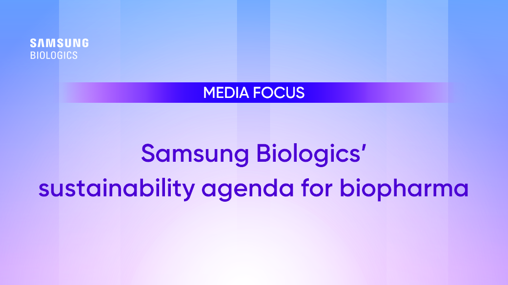 Samsung Biologics' sustainability agenda for biopharma | Samsung ...