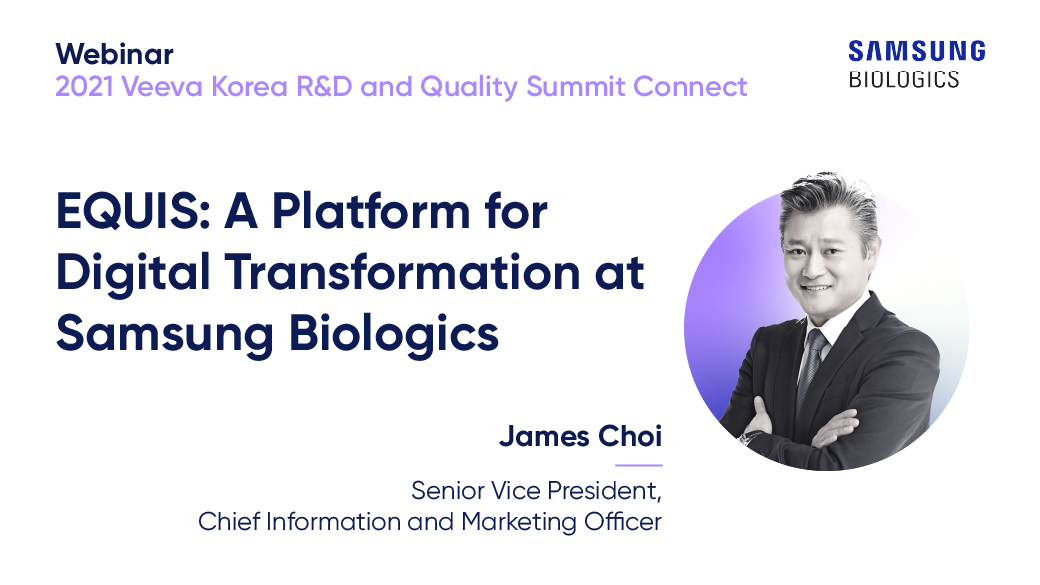 EQUIS: A Platform for Digital Transformation at Samsung Biologics